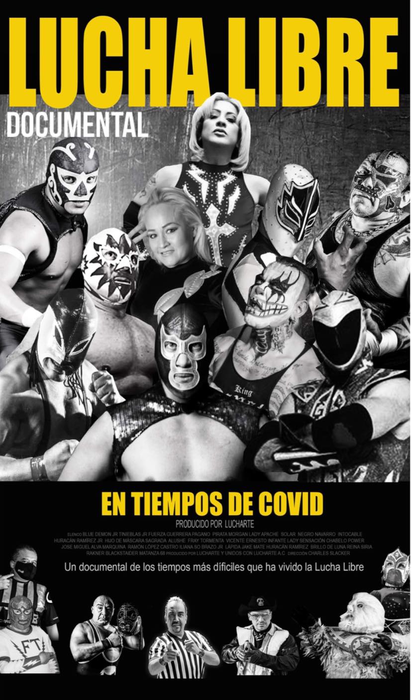 Presentan el documental “LUCHA LIBRE EN TIEMPOS DE COVID”. – Bitácora CDMX